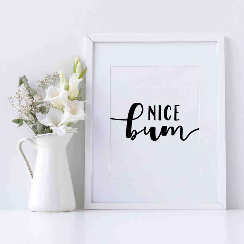 Nice Bum Printable Art Funny Bathroom Poster Toilet Wall Etsy