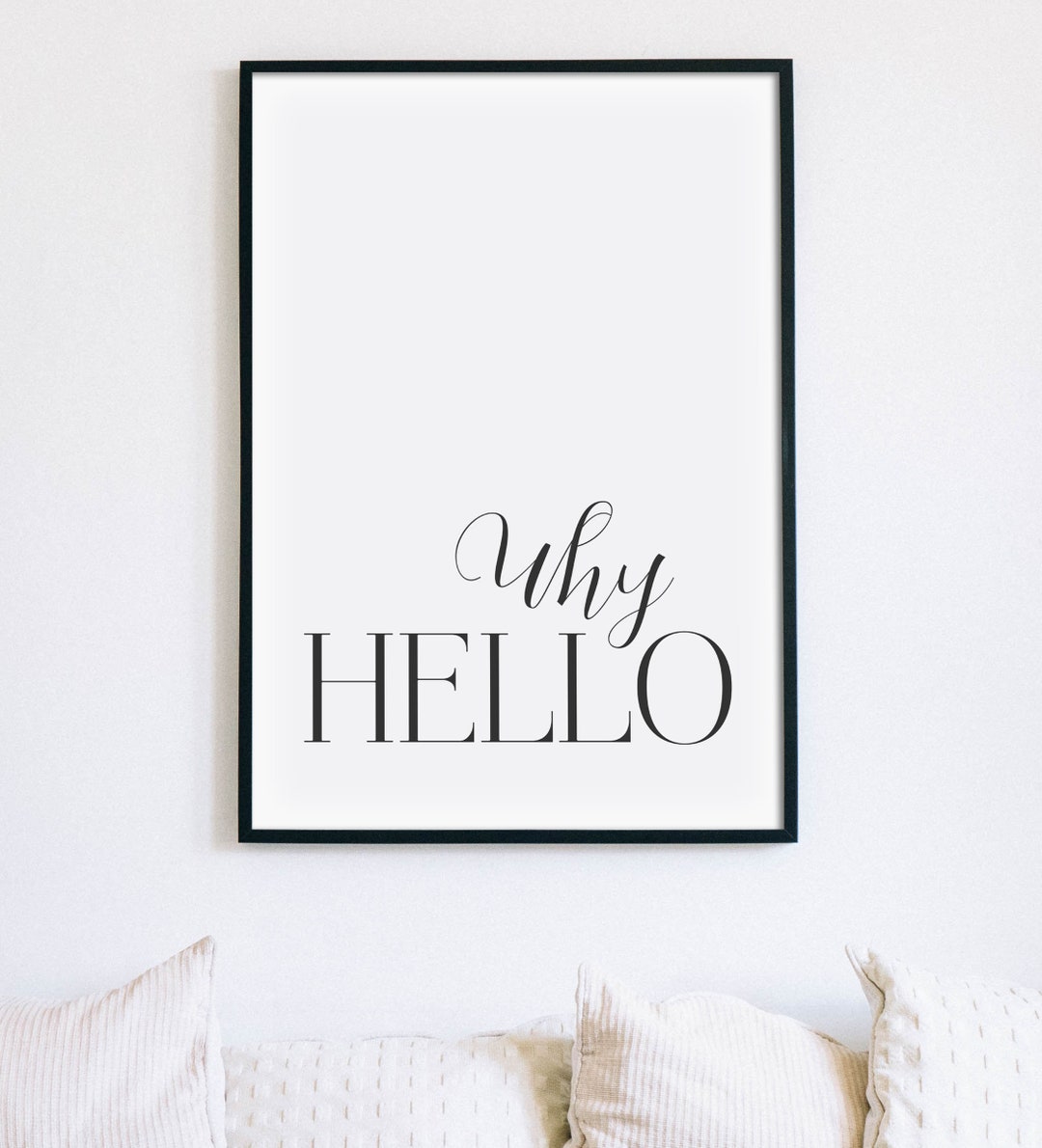 Why Hello Printable Art Hallway Poster Entry Room Wall Art Etsy