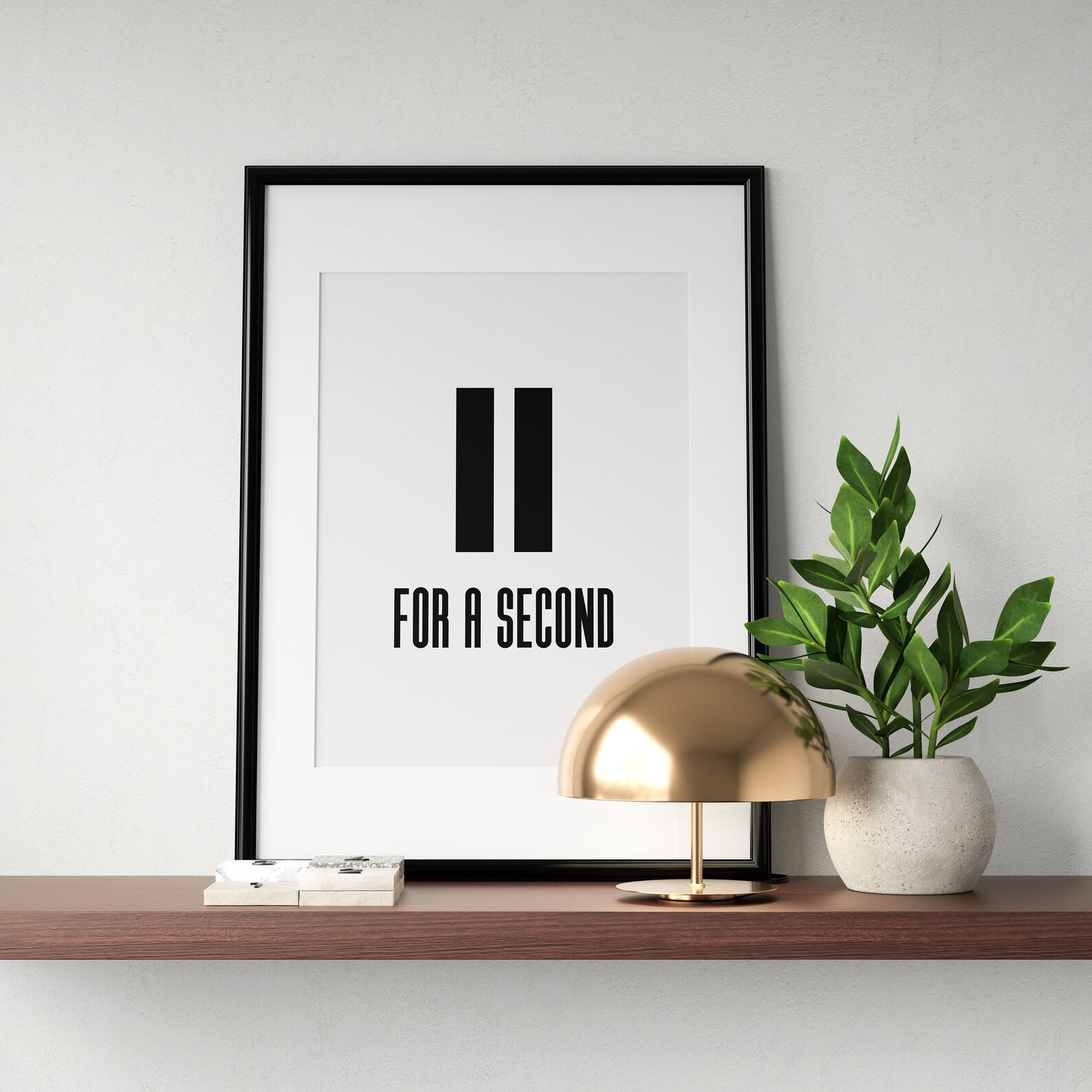 Pause for A Second Print Pause Sign Poster Pause Button Wall - Etsy