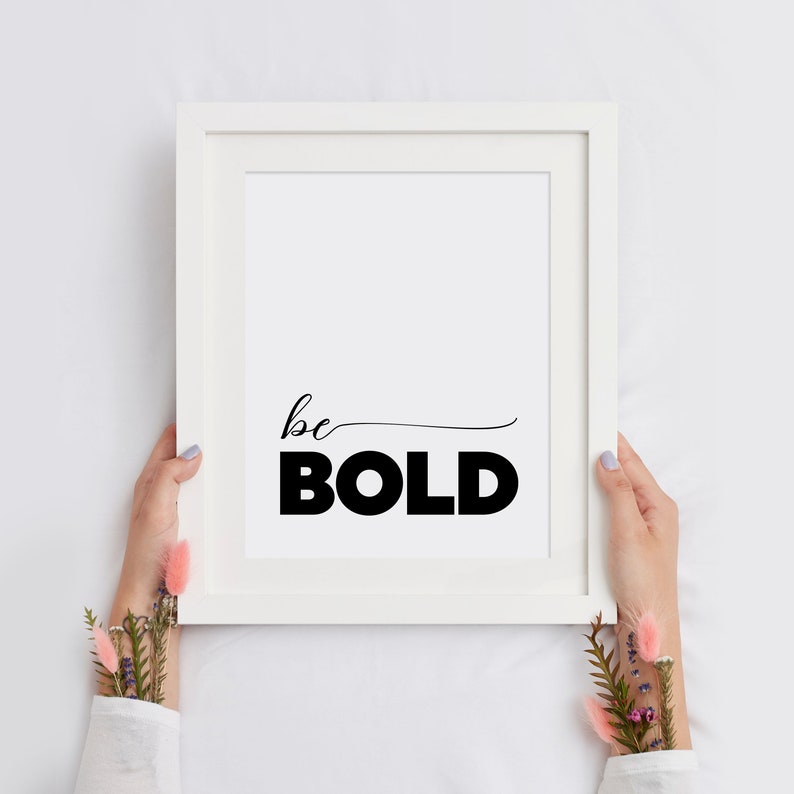Be Bold Print Be Brave Poster Inspirational Printable Wall - Etsy