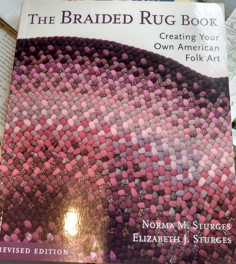 The Braided Rug Book by Norma Sturges and Elizabeth Sturges: Revised ...