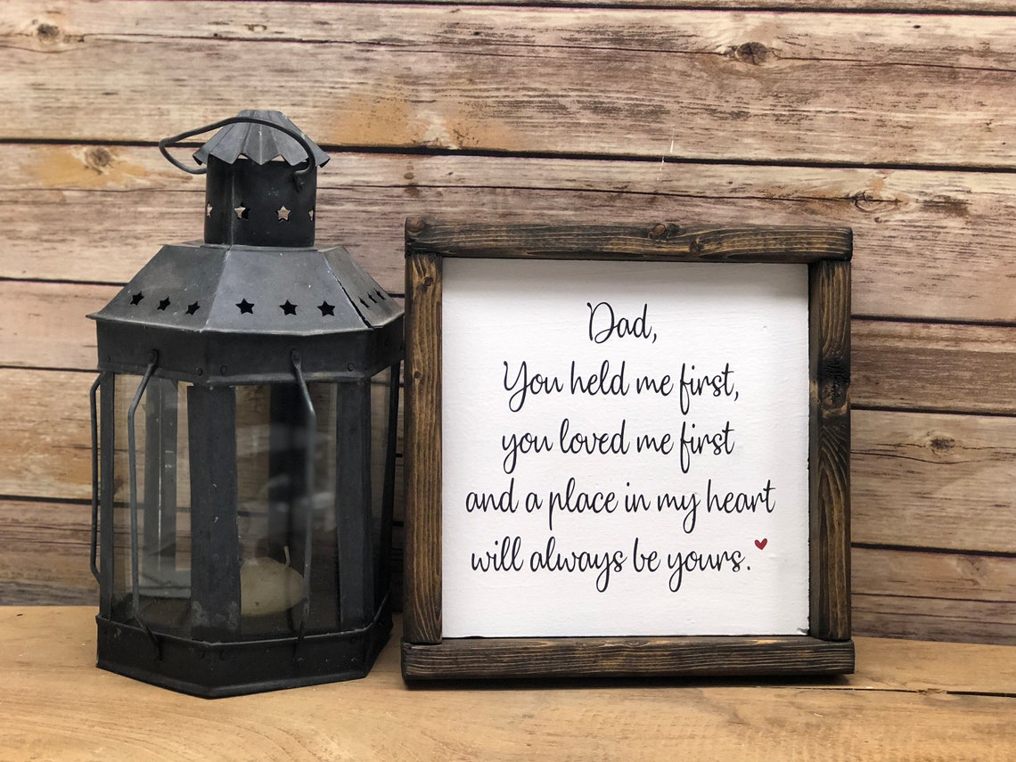 Dad you held me first you loved me first and a place in my | Etsy