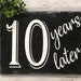 10 Years Later Anniversary Prop Birthday Prop Family - Etsy