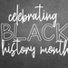 Celebrating Black History Month - Classroom Bulletin Board Die Cut ...