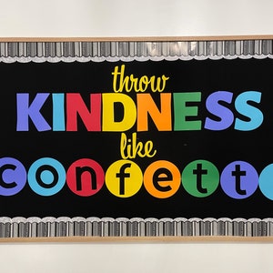 Throw Kindness Like Confetti - Bulletin Message Board Die Cut Cardstock ...