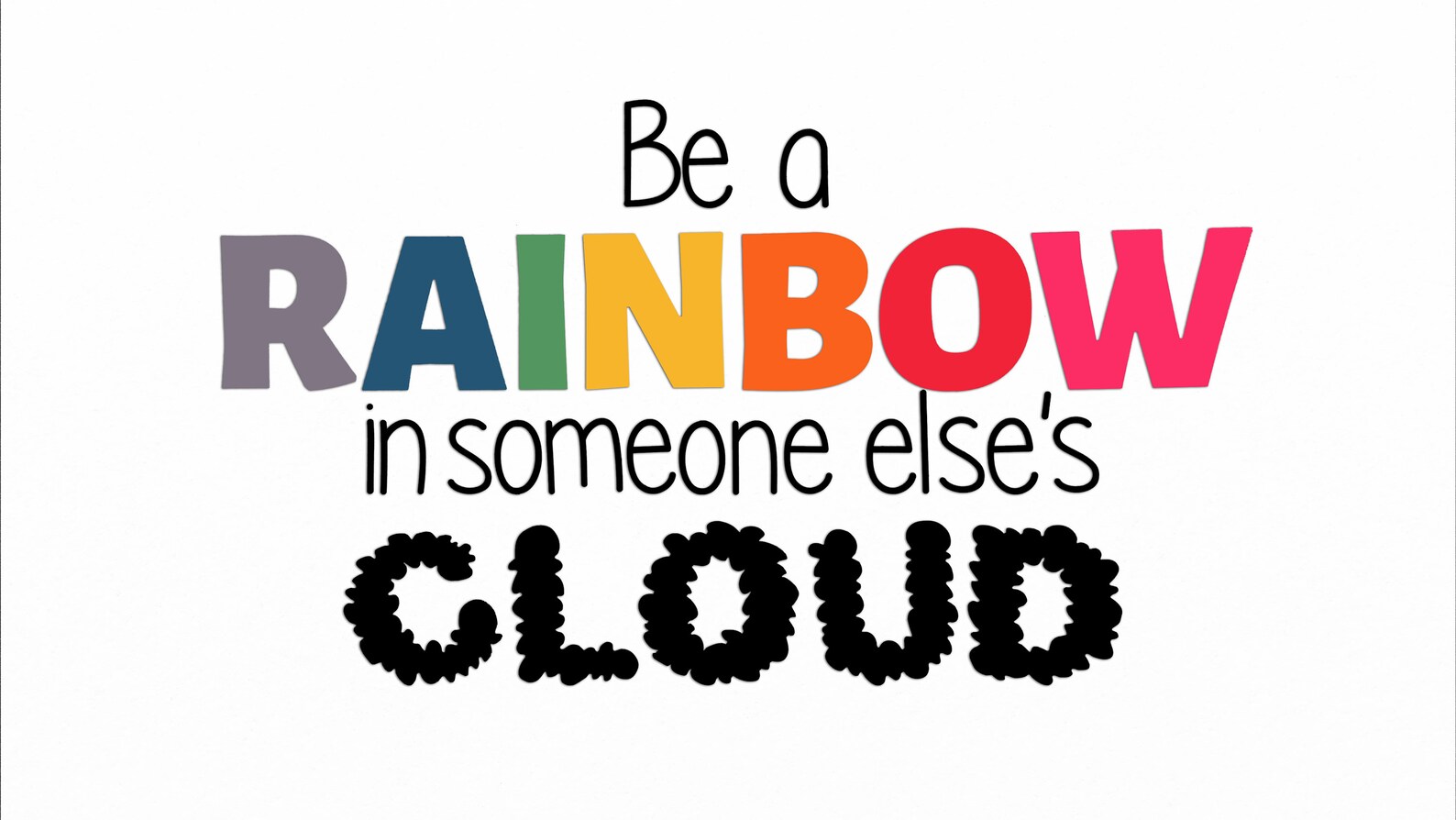 Be A Rainbow in Someone Else's Cloud - Bulletin Message Board Die Cut ...