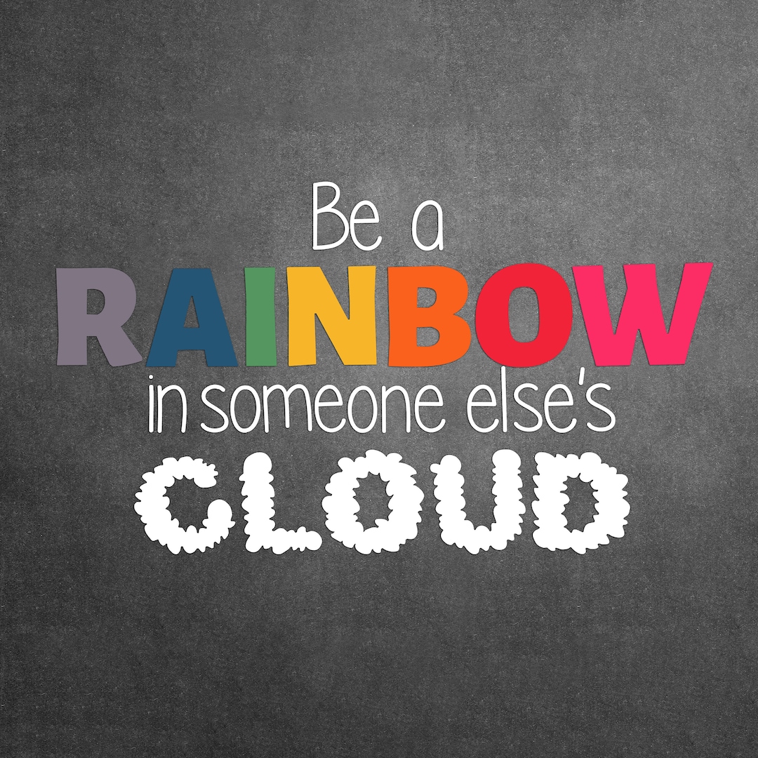 Be A Rainbow in Someone Else's Cloud Bulletin Message Board Die Cut ...