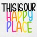 This is Our Happy Place - Bulletin Message Board Die Cut Cardstock ...