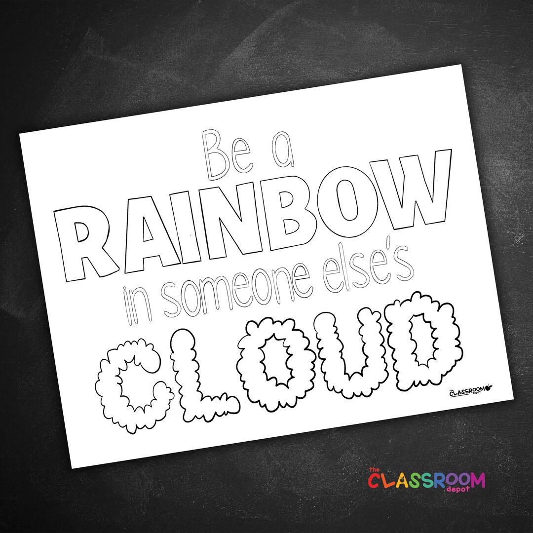 Be a Rainbow in Someone Else's Cloud - Student Coloring Sheet- Digital ...