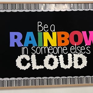 Be A Rainbow in Someone Else's Cloud - Bulletin Message Board Die Cut ...