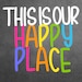 This is Our Happy Place Bulletin Message Board Die Cut Cardstock ...
