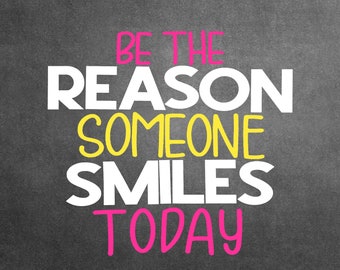 Be the Reason Someone Smiles Today Bulletin Board Classroom Decoration ...
