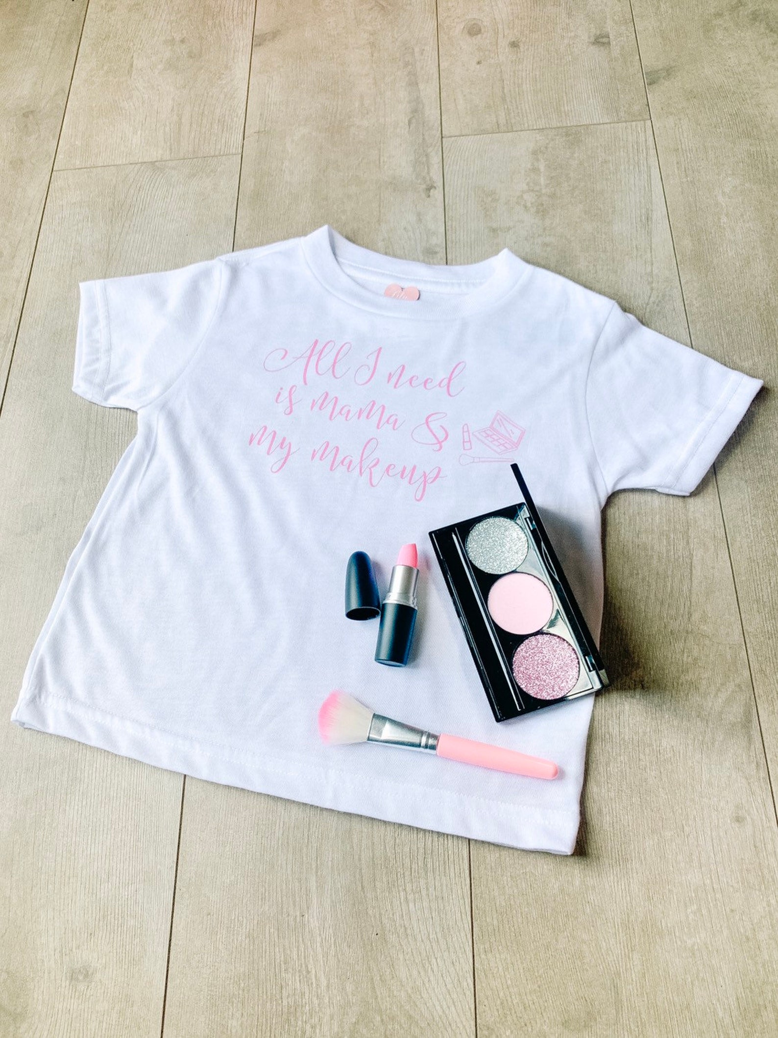 I Only Need My Mama and My Makeup Tshirt - Etsy
