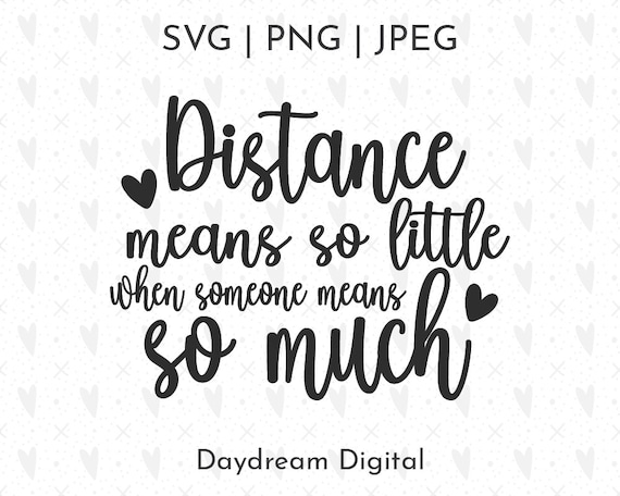 Distance Means So Little When Someone Means So Much Lyrics