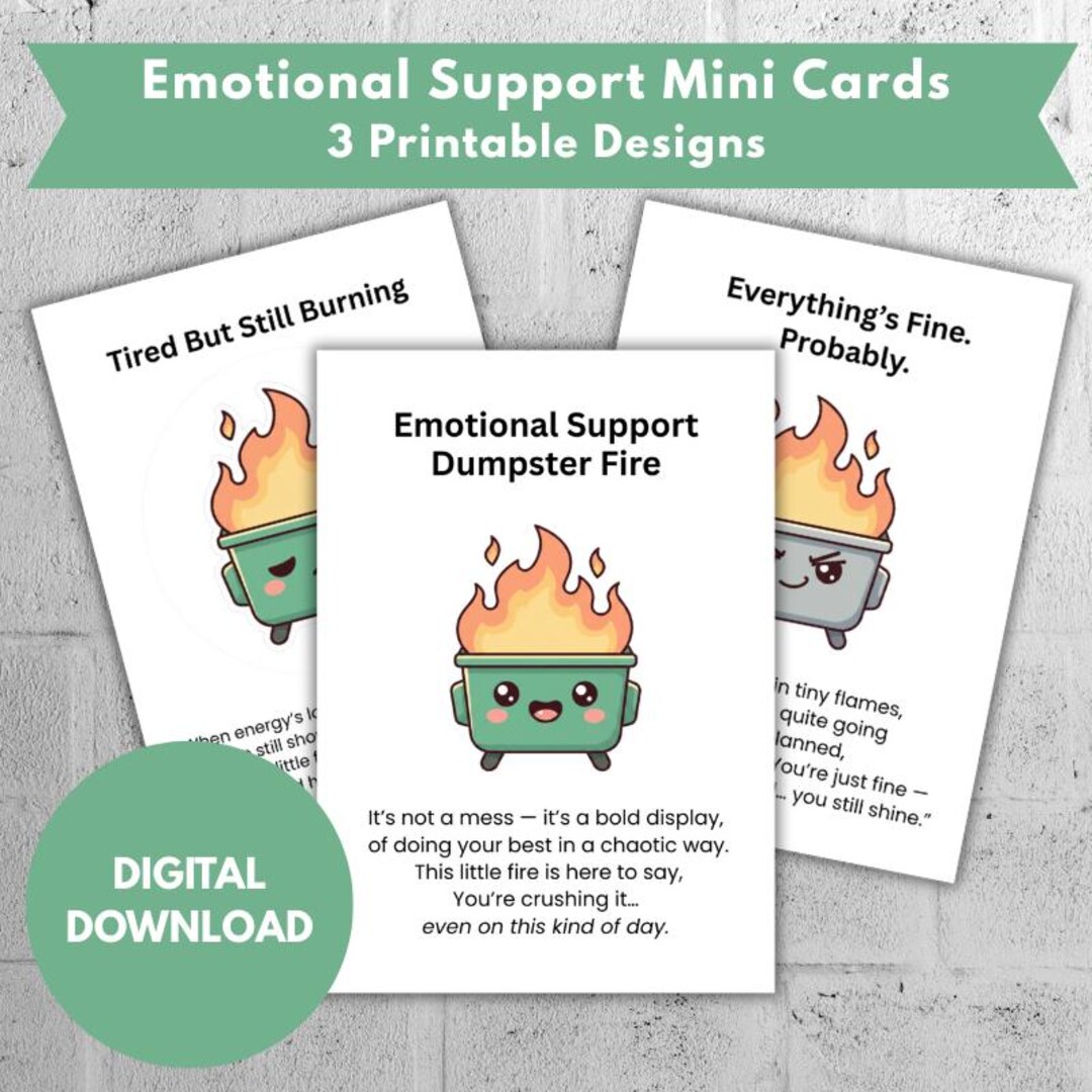 Emotional Support Dumpster Fire Printable Mini Cards – Funny ...