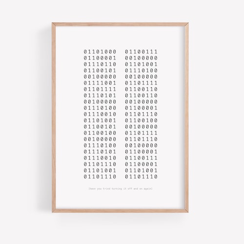 Have You Tried Turning It off and on Again Print Binary Code | Etsy UK