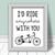 I'd Ride Anywhere With You Printable Bike Sign Bike Gifts Bike Decor ...