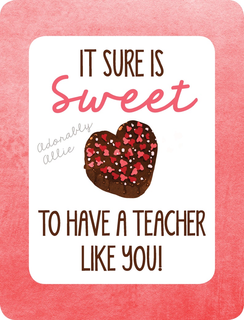 It Sure is SWEET to Have A Teacher Like You Valentine Treat Tag ...