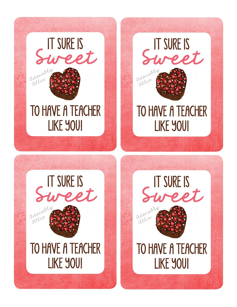 It Sure is SWEET to Have A Teacher Like You Valentine Treat Tag ...