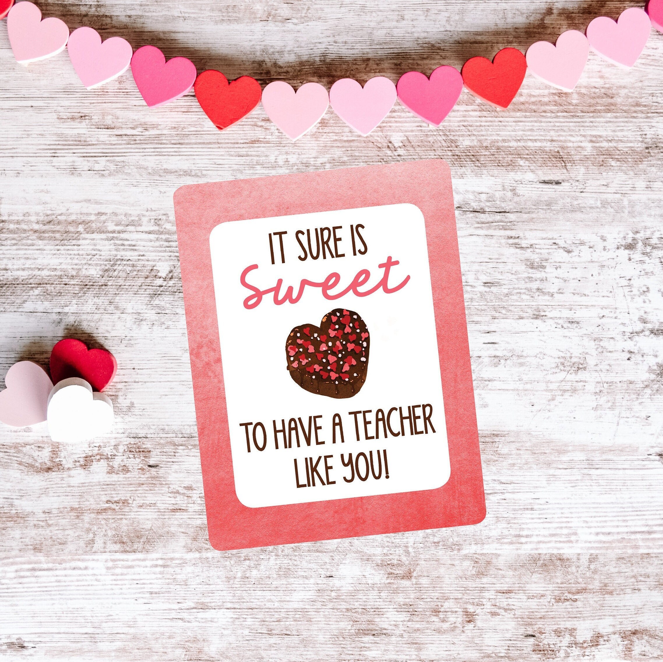 It Sure is SWEET to Have A Teacher Like You Valentine Treat Tag ...