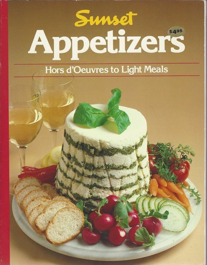 Sunset: Appetizers Hors D'oeuvres to Light Meals (paperback) 1984 - Etsy