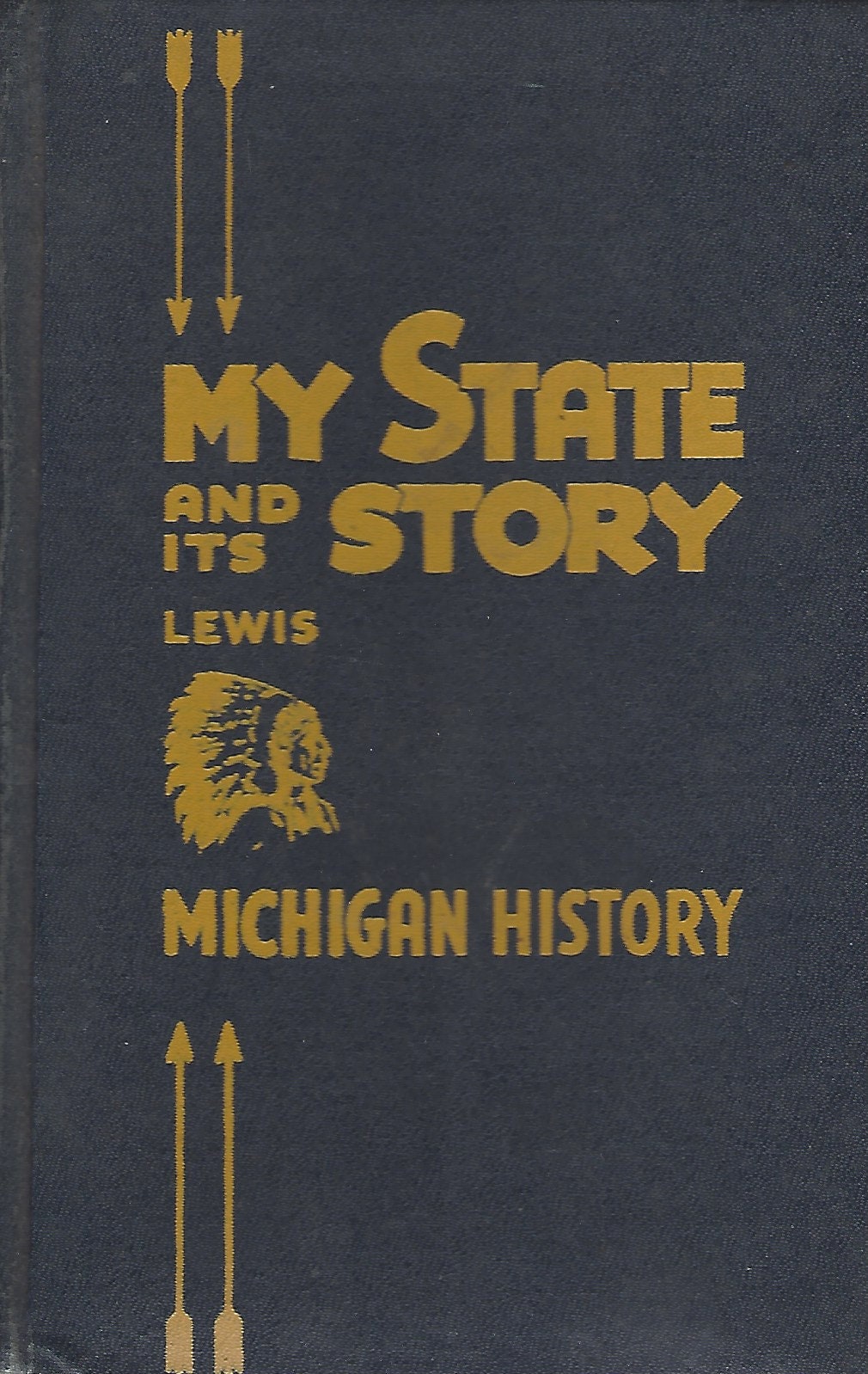 My State and Its Story (michigan History) (hardcover) 1956 - Etsy