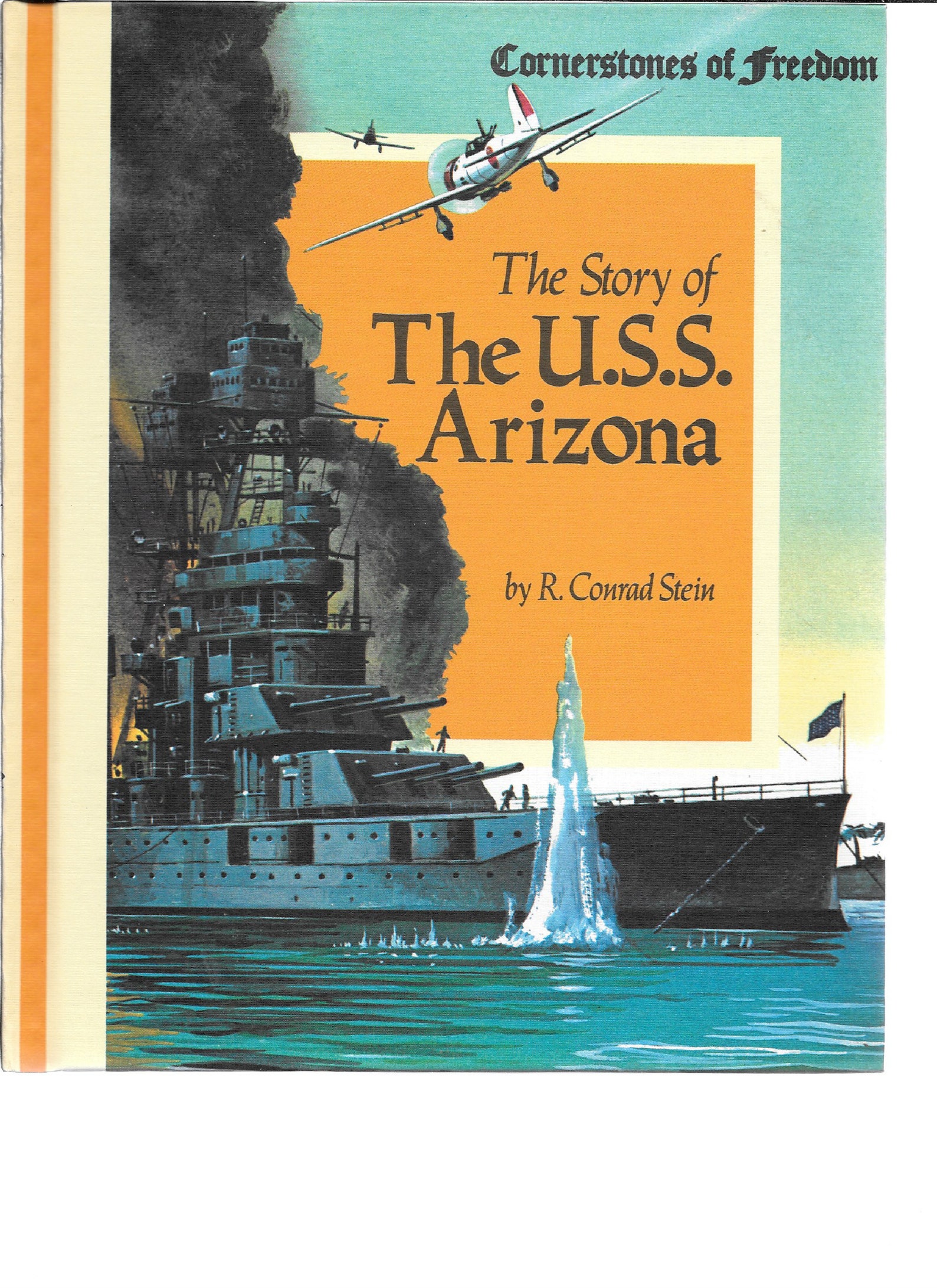 The Story of the U.S.S Arizona-cornerstones of Freedom (childrens Press ...