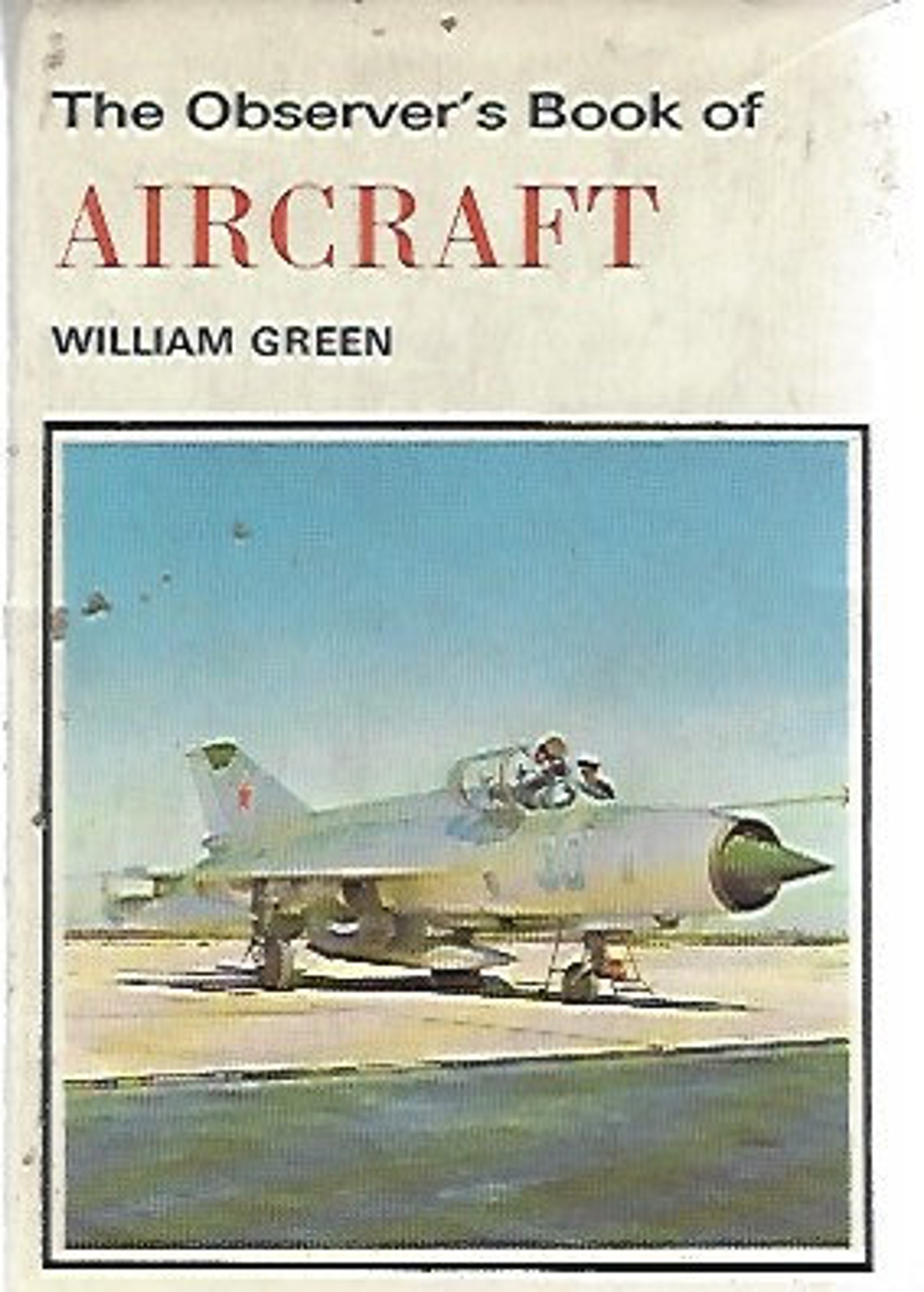 The Observer's Book of Aircraft- William Green (hardcover) 1972 Edition ...