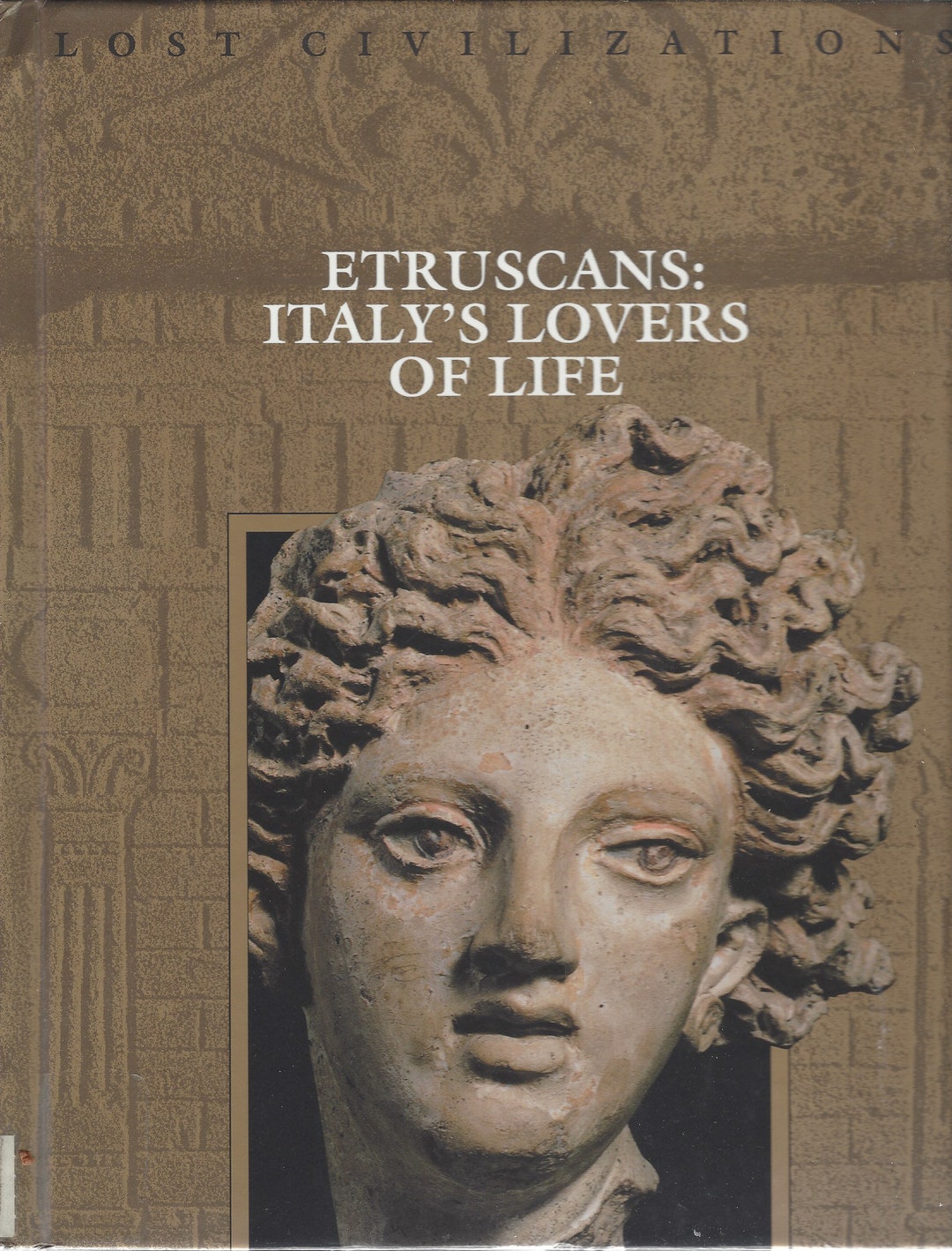 TIME-LIFE: Lost Civilizations; Etruscans; Italy's Lovers of Life (1995 ...