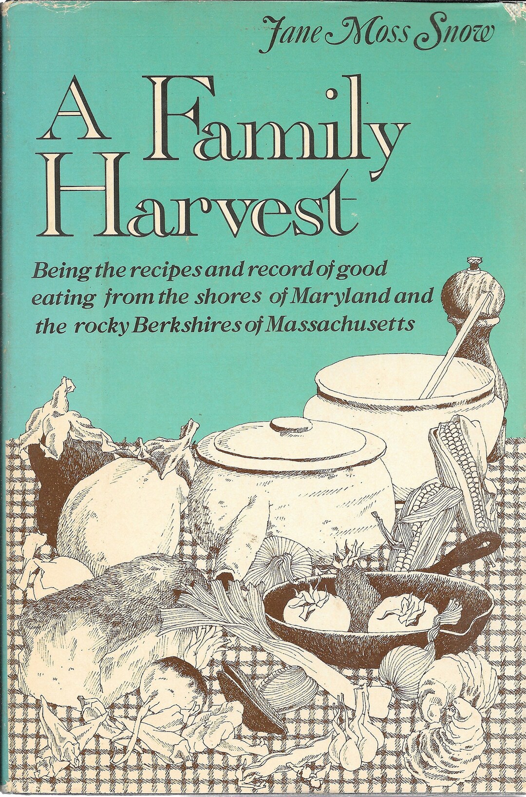 A Family Harvest by Jane Moss Snow 1976 1st Printing - Etsy