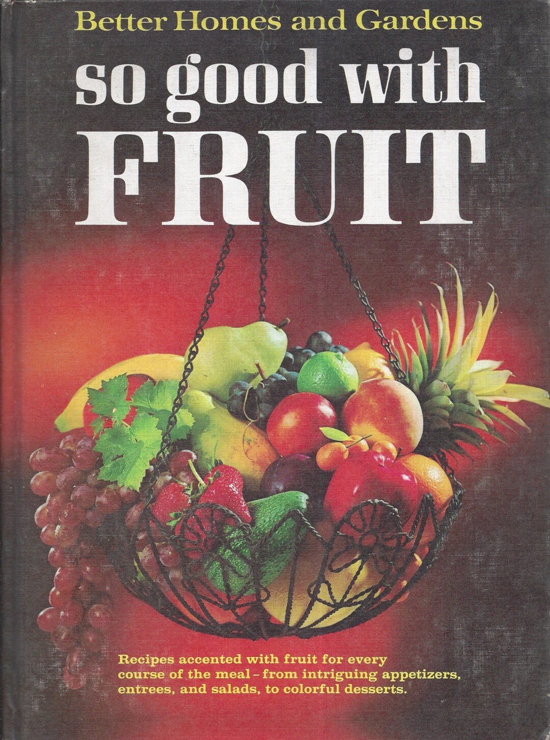 Better Homes and Gardens: so Good With Fruit Cook Book (hardcover) - Etsy