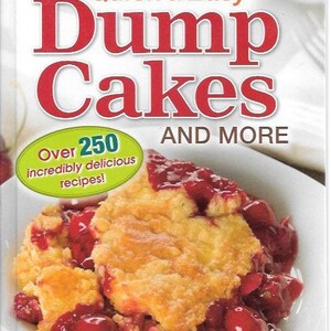 Quick Dessert Recipes Quick And Easy Dump Cakes Recipe Book By Cathy ...