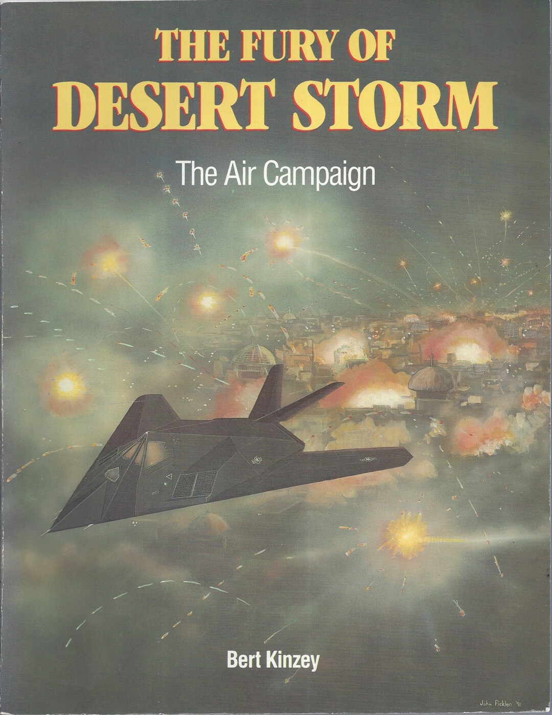 Fury of Desert Storm Air Campaign by Bert Kinzey (paperback) - Etsy
