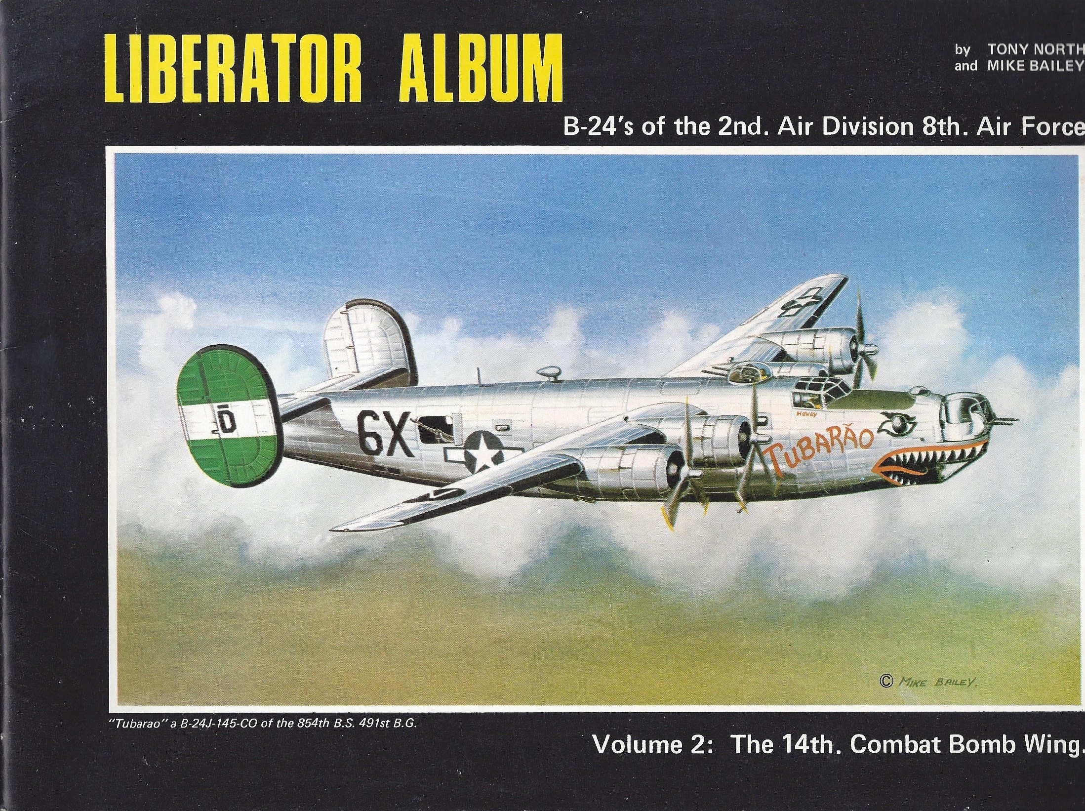 Liberator Album B-24's of the 2nd Air Division, 8th Air Force; Vol. 2 ...
