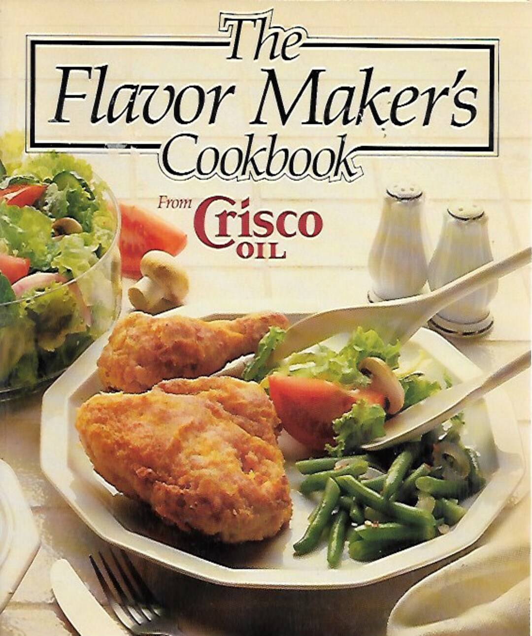 The Flavor Maker's Cookbook From Crisco Oil (softcover) 1984 - Etsy