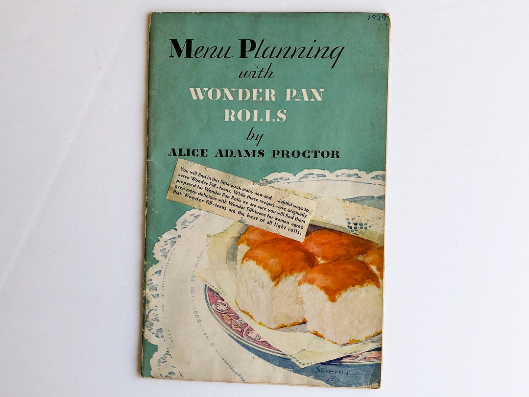 Vintage menu Planning With Wonder Pan Rolls by Alice Proctor 1929 Bread ...