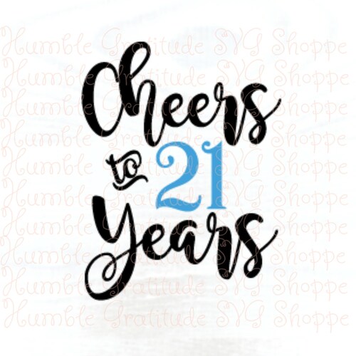 21 Years Svg 21st Birthday Svg Legal Drinking Age Birthday - Etsy