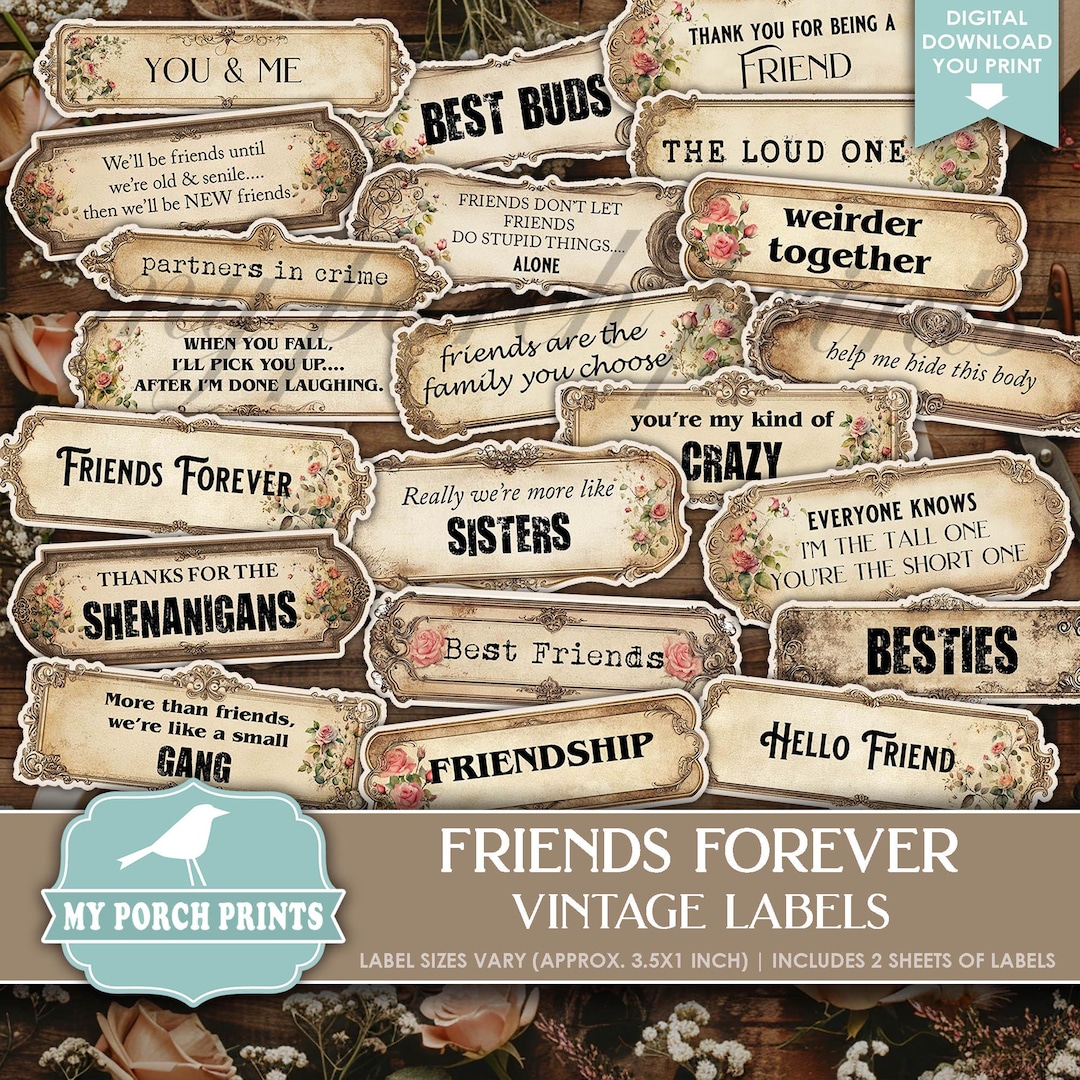 Friends Forever Vintage Labels Junk Journal Friend Friendship Sayings ...