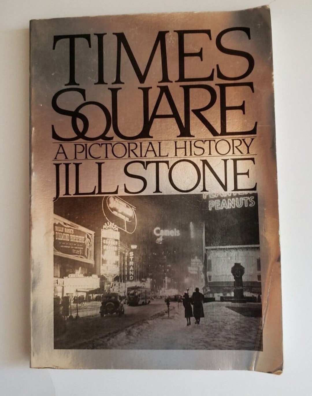 Times Square : A Pictorial History Jill Stone, 1982 Paperback - Etsy