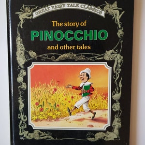 The Story of Pinocchio and Other Tales, Great Fairy Tale Classics ...