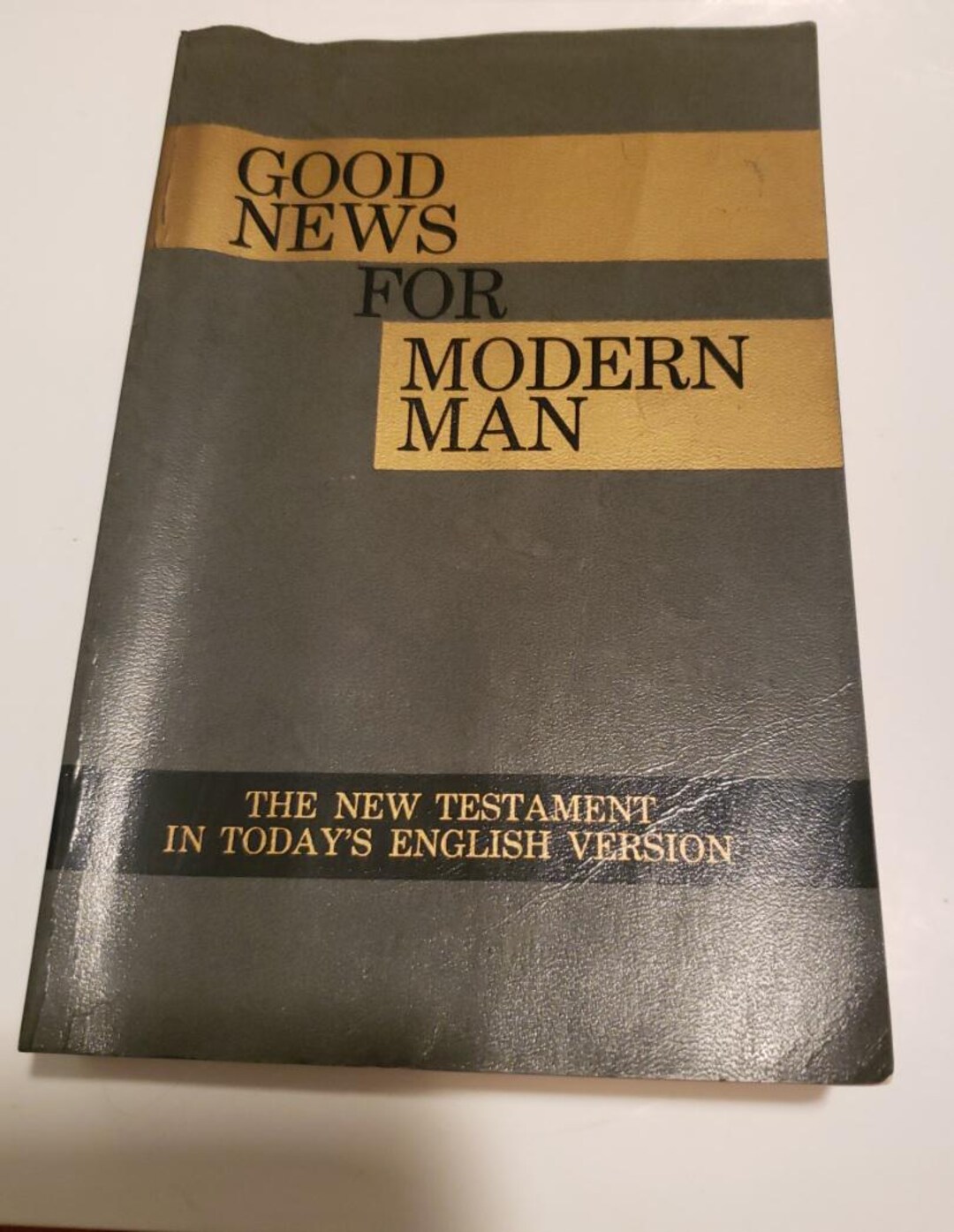 Good News for Modern Man, the New Testament in Today's English Version ...