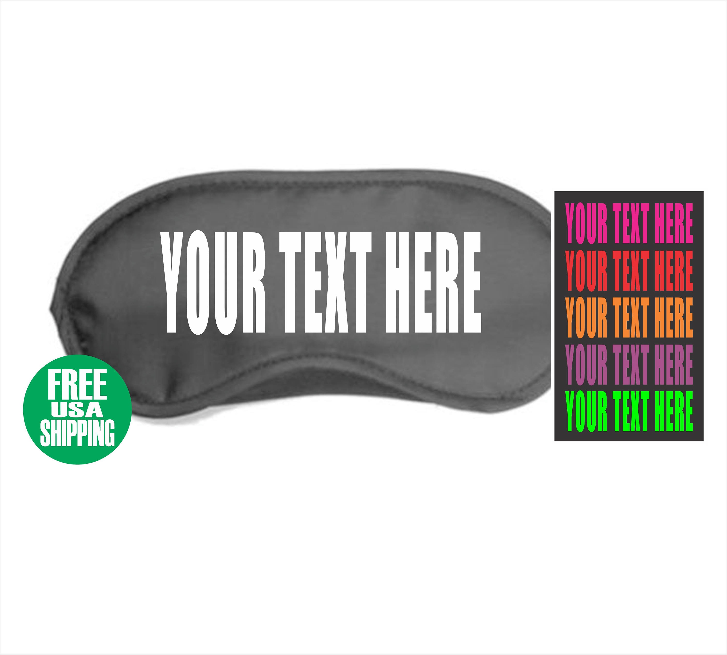 YOUR TEXT HERE Sleep Mask Custom Personalized Customized Sleeping Eye ...
