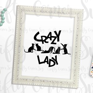Svg-crazy Cat Lady-cutting File-cat Svg-cricut-silhouette-cute-funny ...