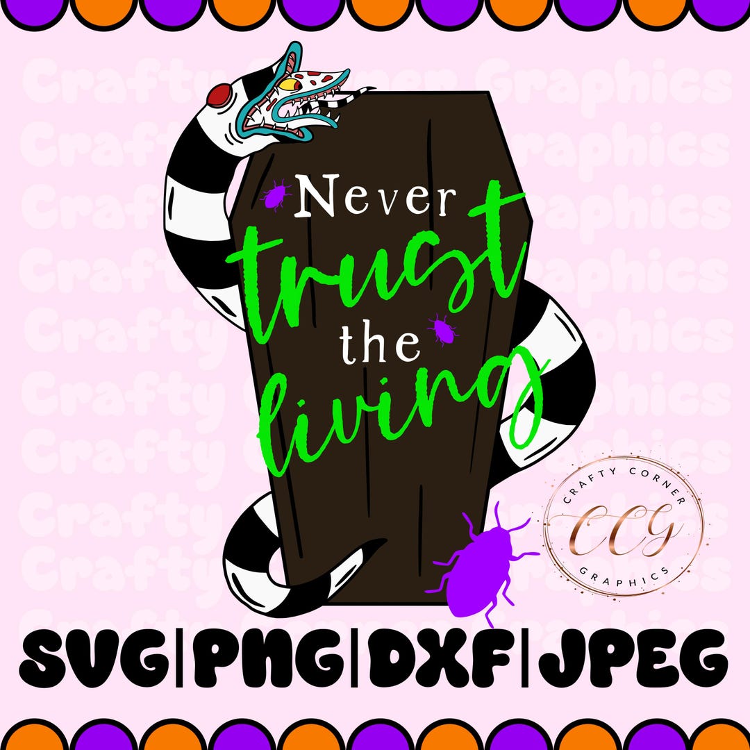 Sandworm Svg-never Trust the Living-halloween Design-funny Beetle-black ...