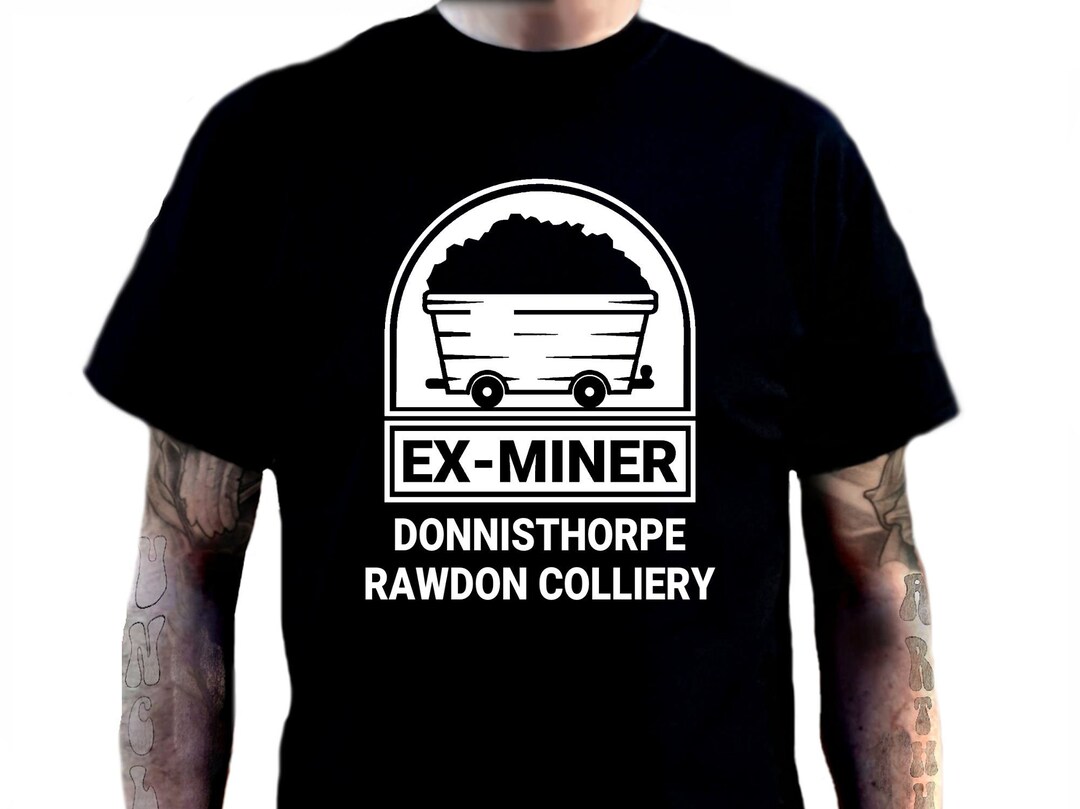 Miners T-shirt Personalised Mining Colliery Name to T Shirt Coal Mining ...