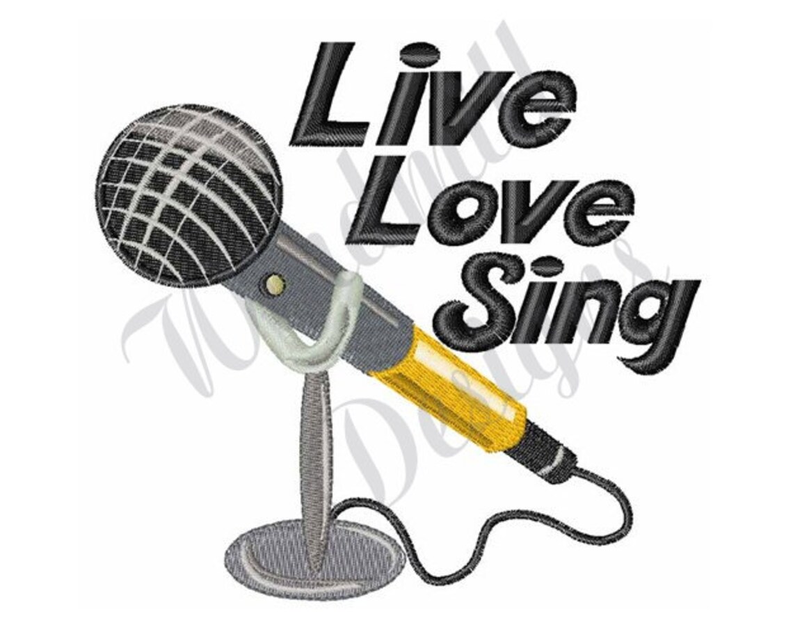 Live Love Sing Microphone - Machine Embroidery Design, Embroidery ...