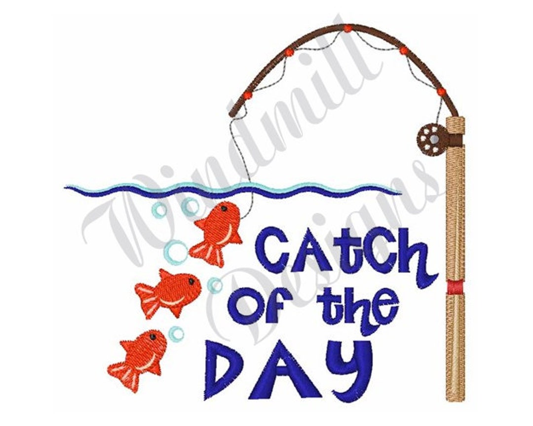 Fishing Catch of Day - Machine Embroidery Design, Embroidery Designs ...