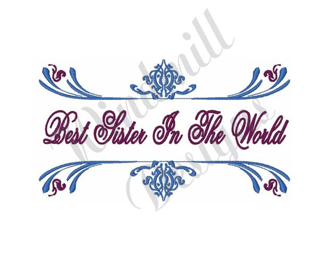 Best Sister - Machine Embroidery Design, Embroidery Designs, Machine ...
