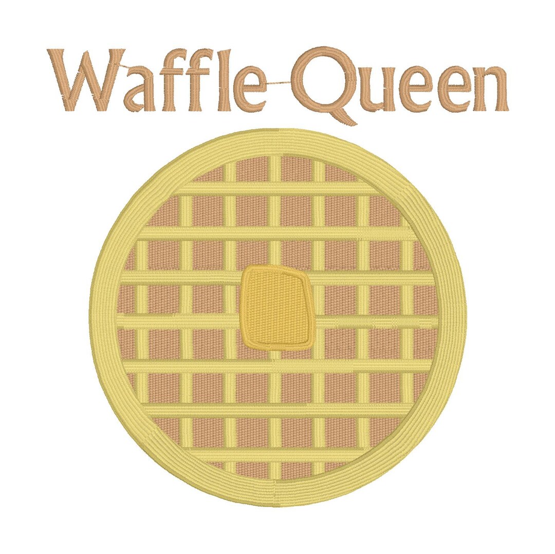 Buttered Waffle Queen Waffles Machine Embroidery Design 2 Sizes - Etsy