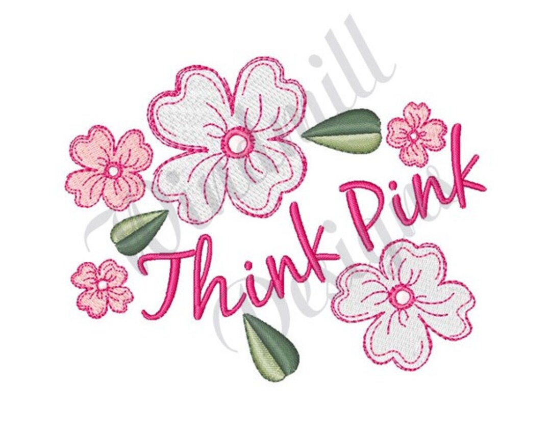 Pink Flower Think Pink - Machine Embroidery Design, Embroidery Patterns ...